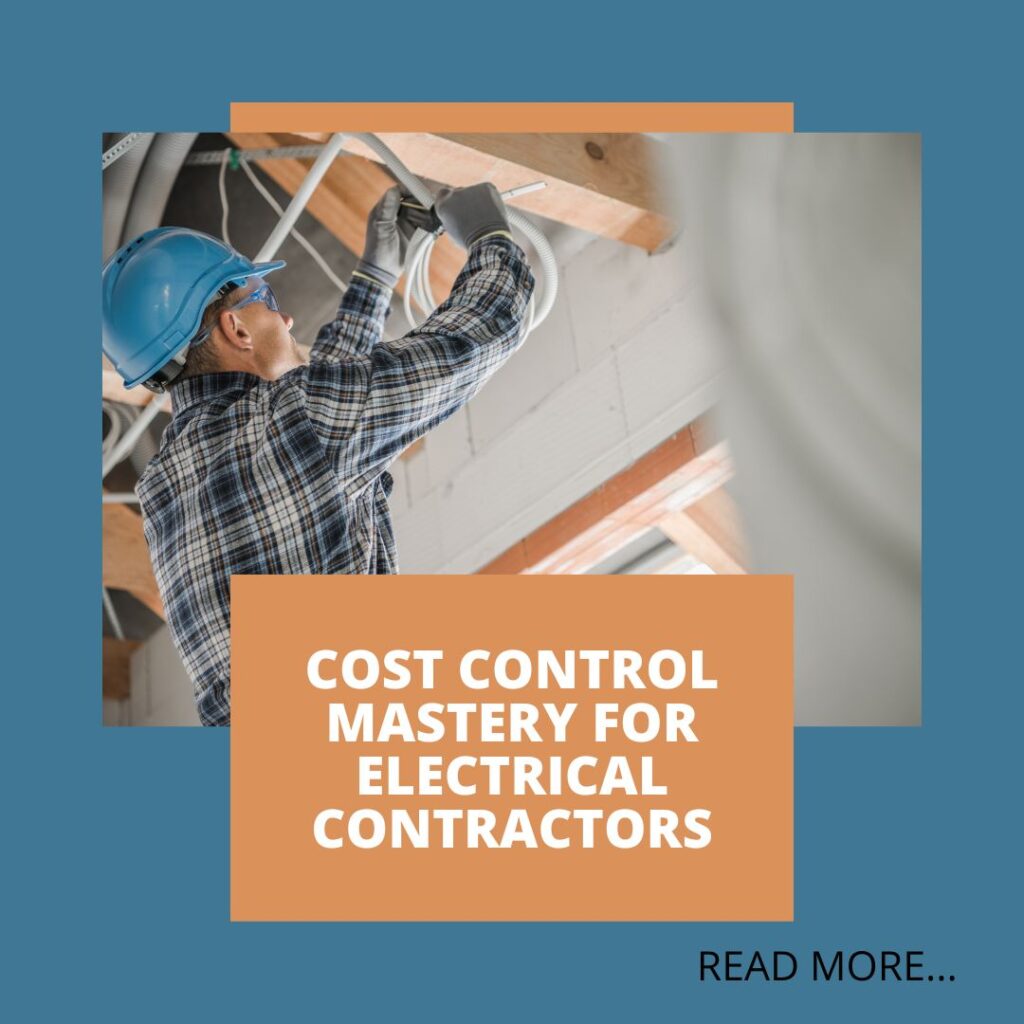 Cost Control Mastery for Los Angeles Electrical Contractors